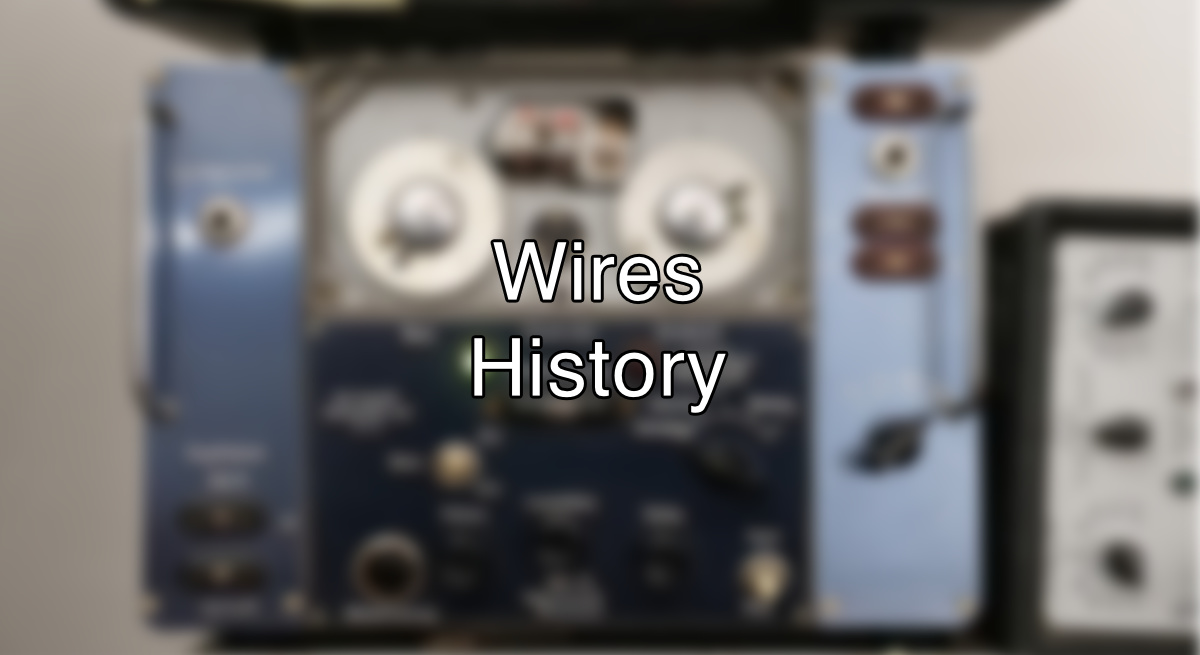 Wires History - AudioThing